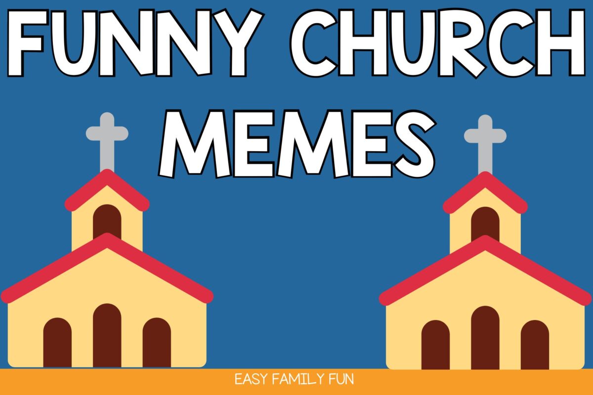 Funny Church Memes - Easy Family Fun- Print-and-Play Family Fun Hub
