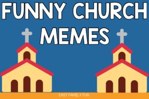 Funny Church Memes - Easy Family Fun- Print-and-Play Family Fun Hub