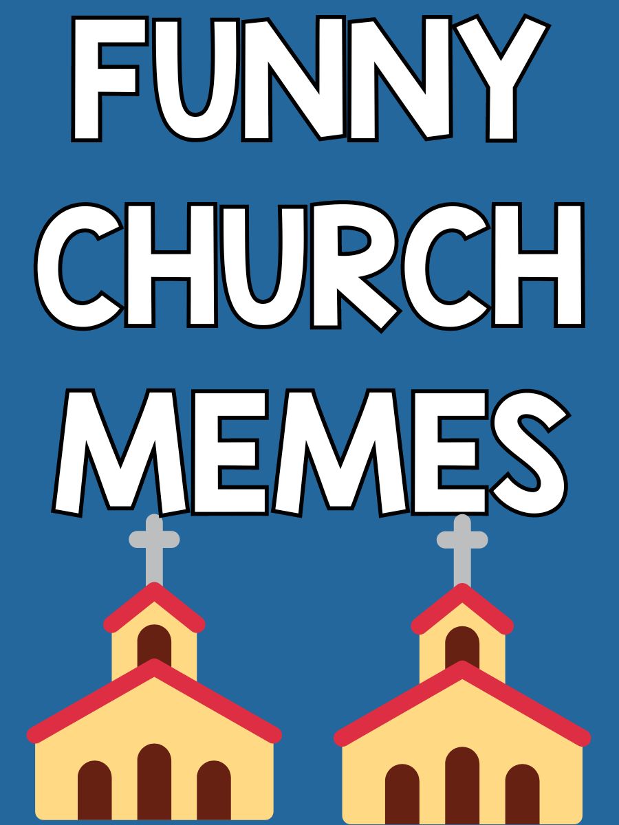 Funny Church Memes - Easy Family Fun- Print-and-Play Family Fun Hub