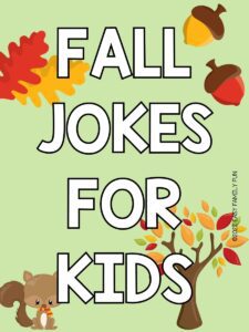 85 Festive Fall Jokes for Kids - Easy Family Fun- Games, Trivia, and Jokes