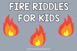 55+ Fire Riddles For Kids That Burn as Brightly As The Sun
