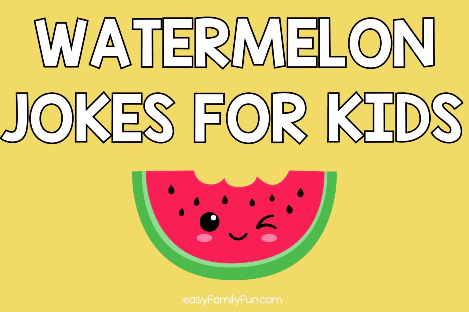 60 Watermelon Jokes For Kids That Are So Juicy!