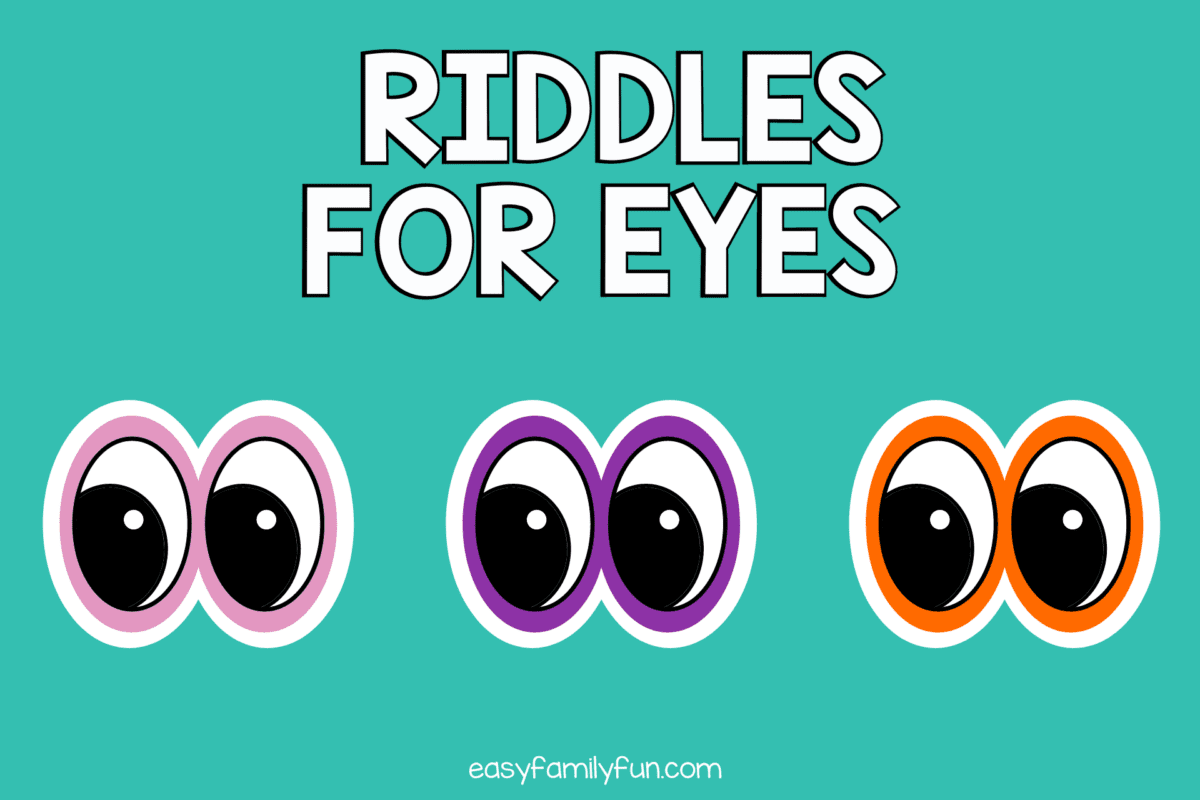 45 Riddles For Eyes - Easy Family Fun- Print-and-Play Family Fun Hub
