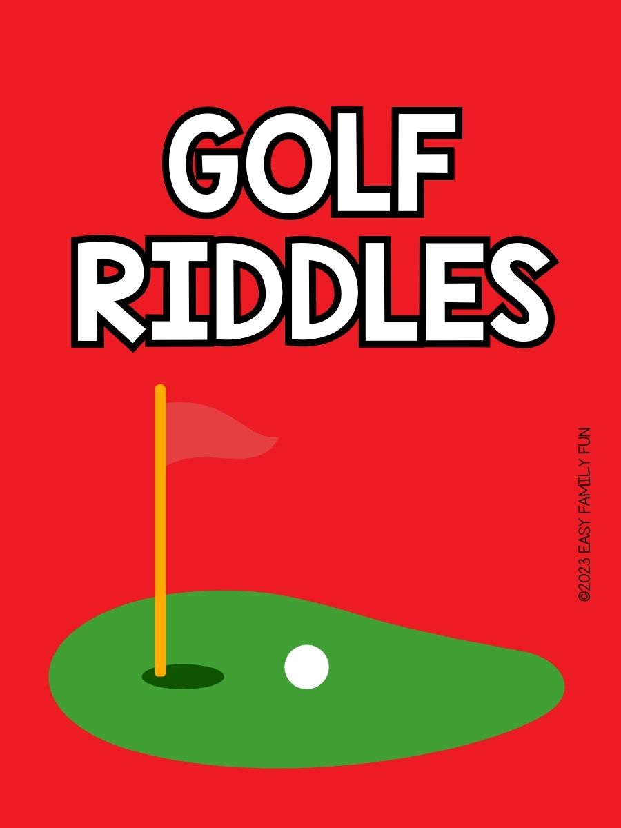Tee Up Your Brain with 60 Golf Riddles! - Easy Family Fun- Games ...