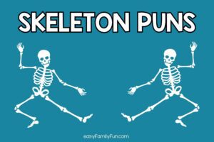 100 Bone-afide Hilarious Skeleton Puns
