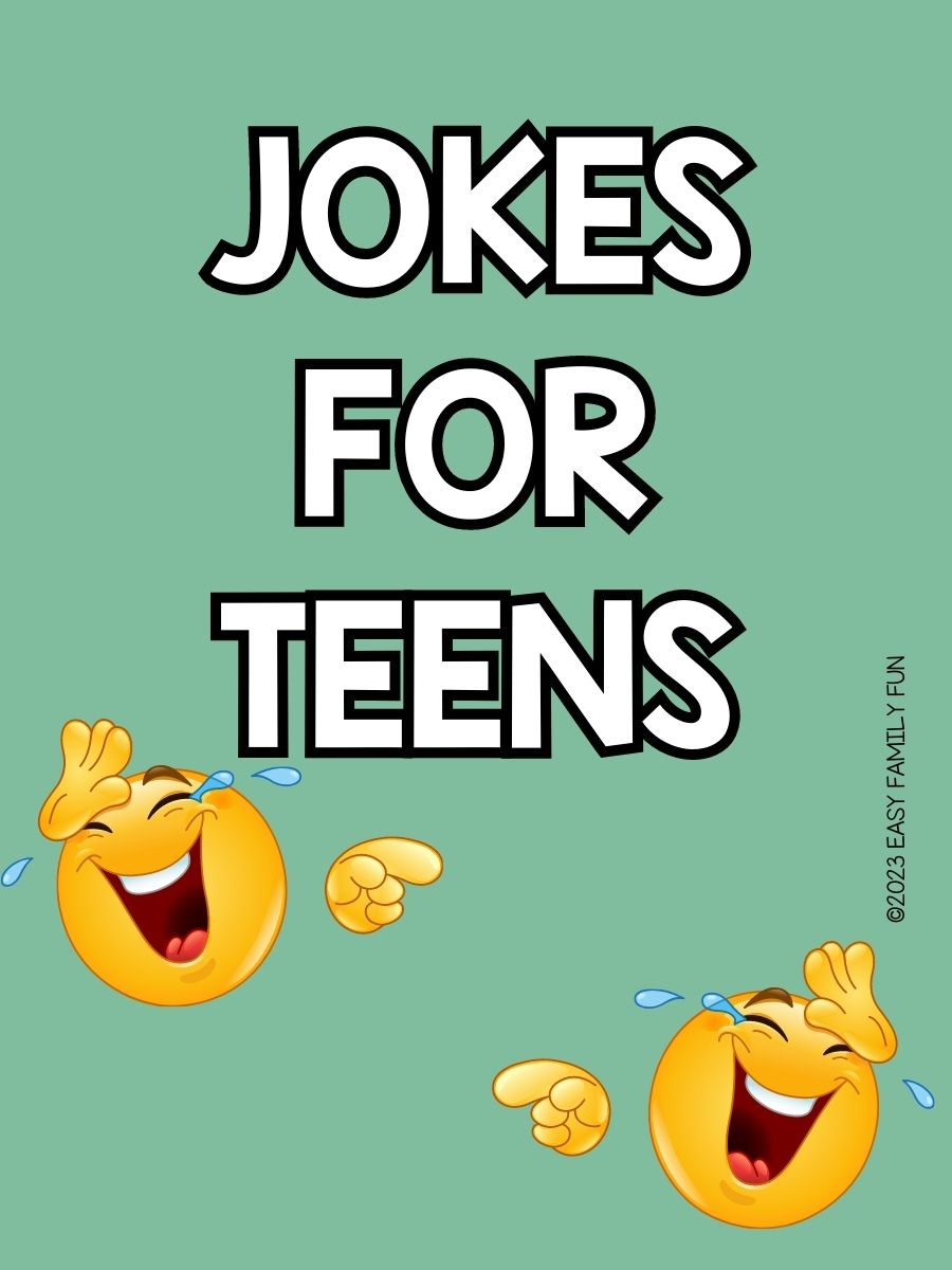 160 Jokes For Teens That Make Them Laugh