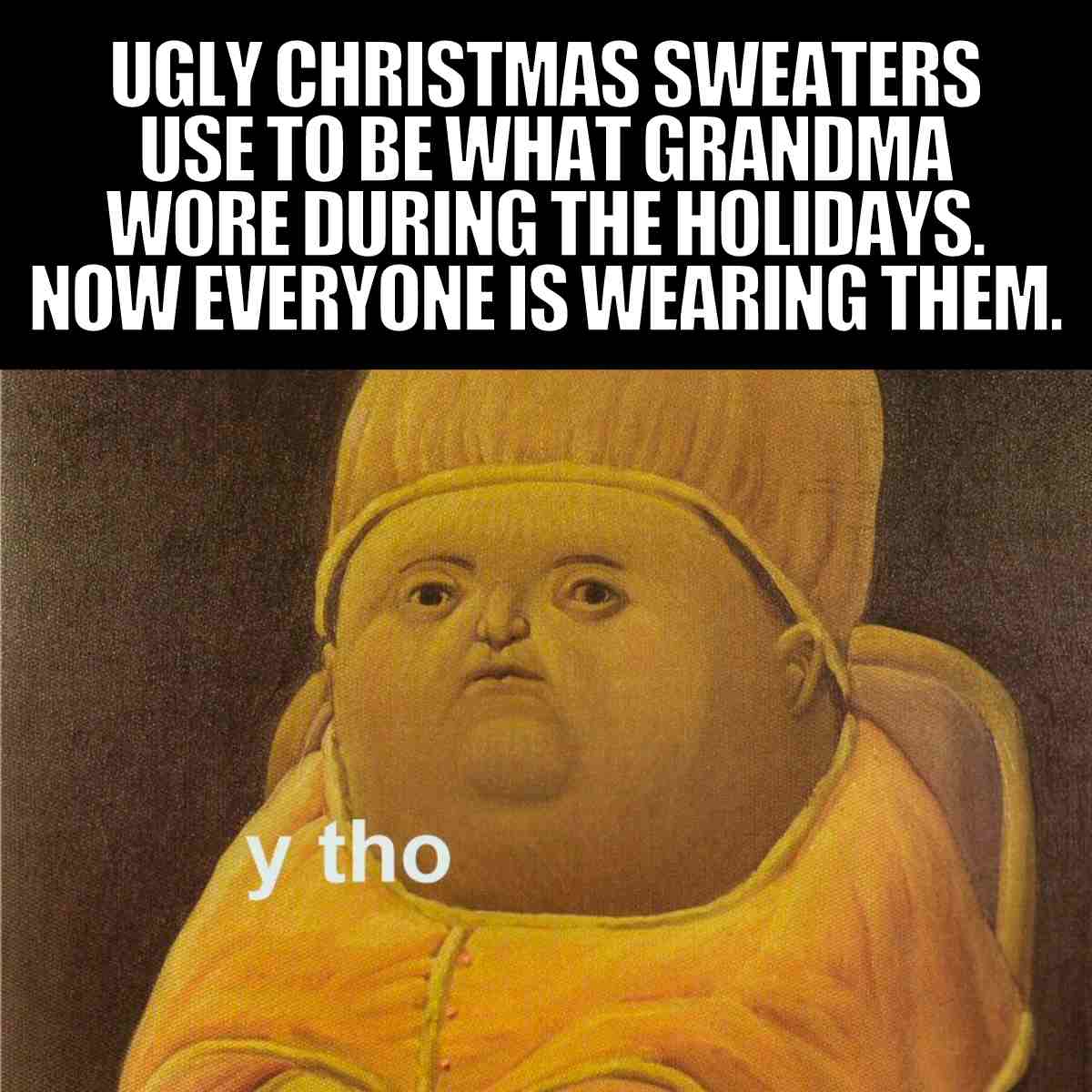 Ugly Christmas Sweater Memes - Easy Family Fun- Games, Trivia, and Jokes