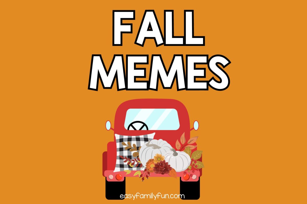 Fall Memes That Will Make You Smile - Easy Family Fun- Games, Trivia ...