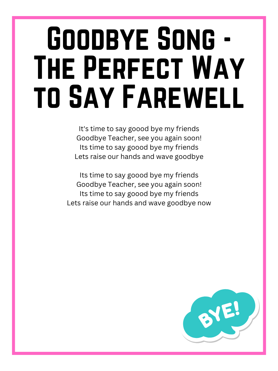 Goodbye Songs For Kids Lyrics and Printable - Easy Family Fun- Games ...