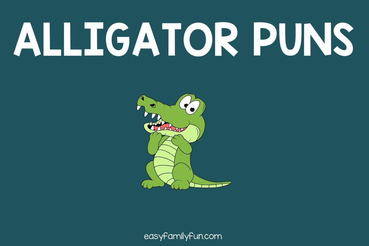 76 Funny Alligator Puns - Easy Family Fun- Print-and-Play Family Fun Hub